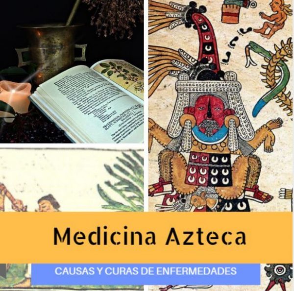 Medicina Azteca Antigua – Cultura Azteca